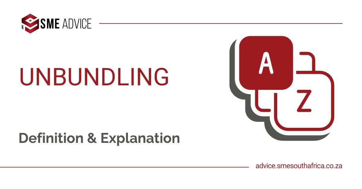Unbundling | Definition & Examples | SME Advice