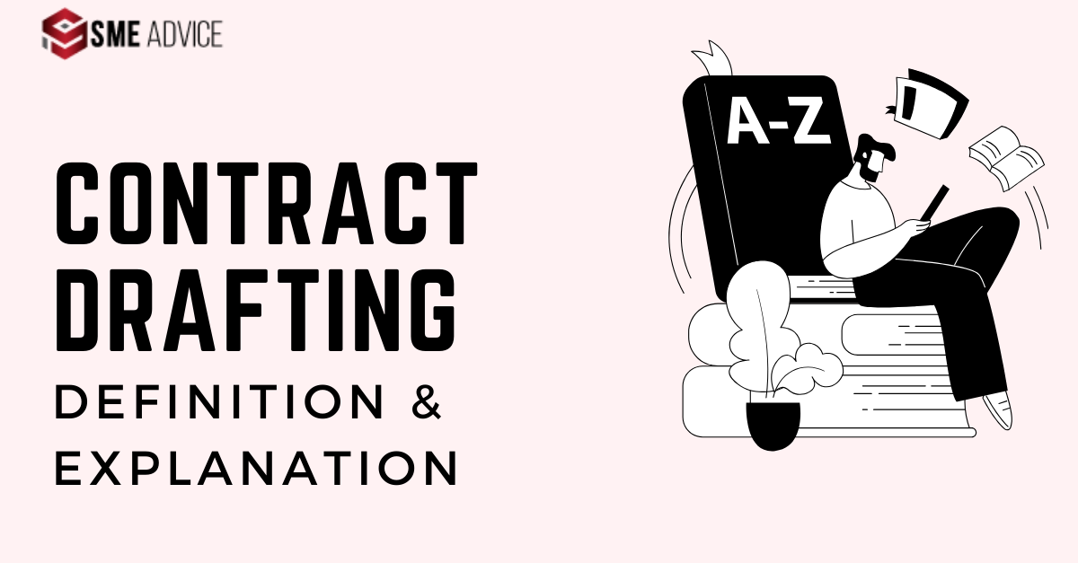 What is Contract Drafting/Vetting? Explained for Businesses | SME Advice