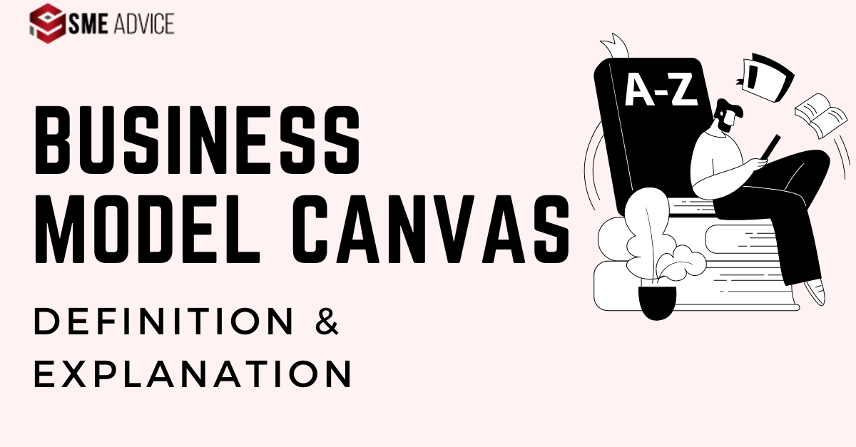 Business Model Canvas Explained | SME Advice