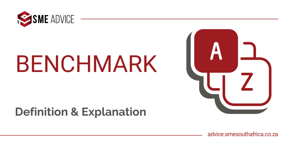 Benchmark Defined and Explained: Understanding the Basics | SME Advice