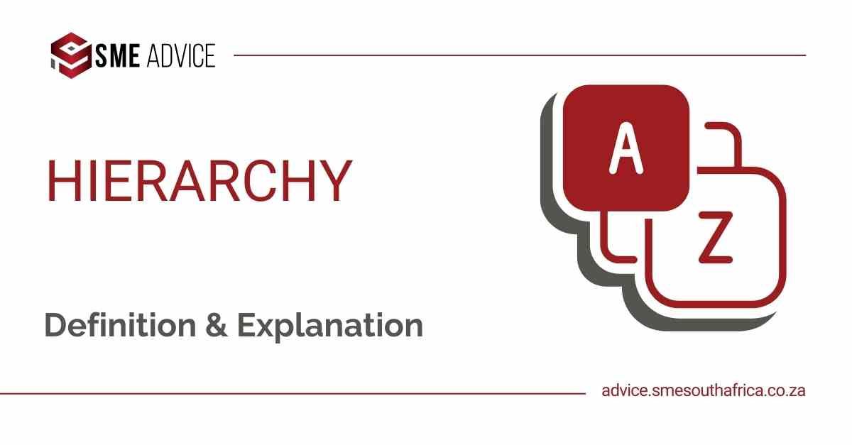 Hierarchy: Definition, Types, and Examples | SME Advice